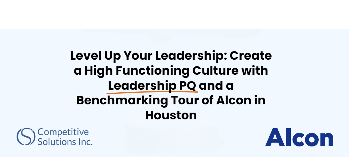 Executive Leadership Seminar & Alcon Benchmarking Tour