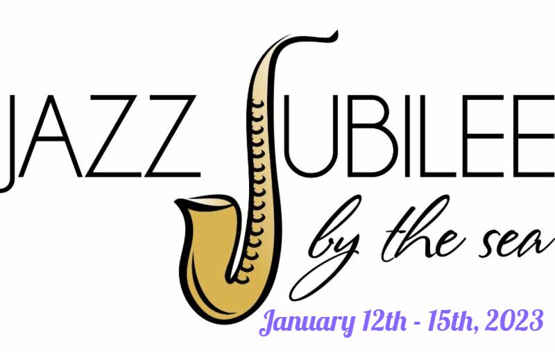 JAZZ JUBILEE by the SEA Last day for Early Bird Badges Music Lover