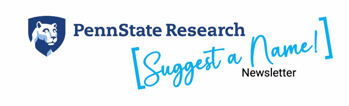 Inaugural Issue - Think you know Penn State Research? Think again!