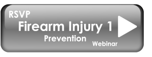AHA Firearms Injury Prevention Webinar Series - Part 1