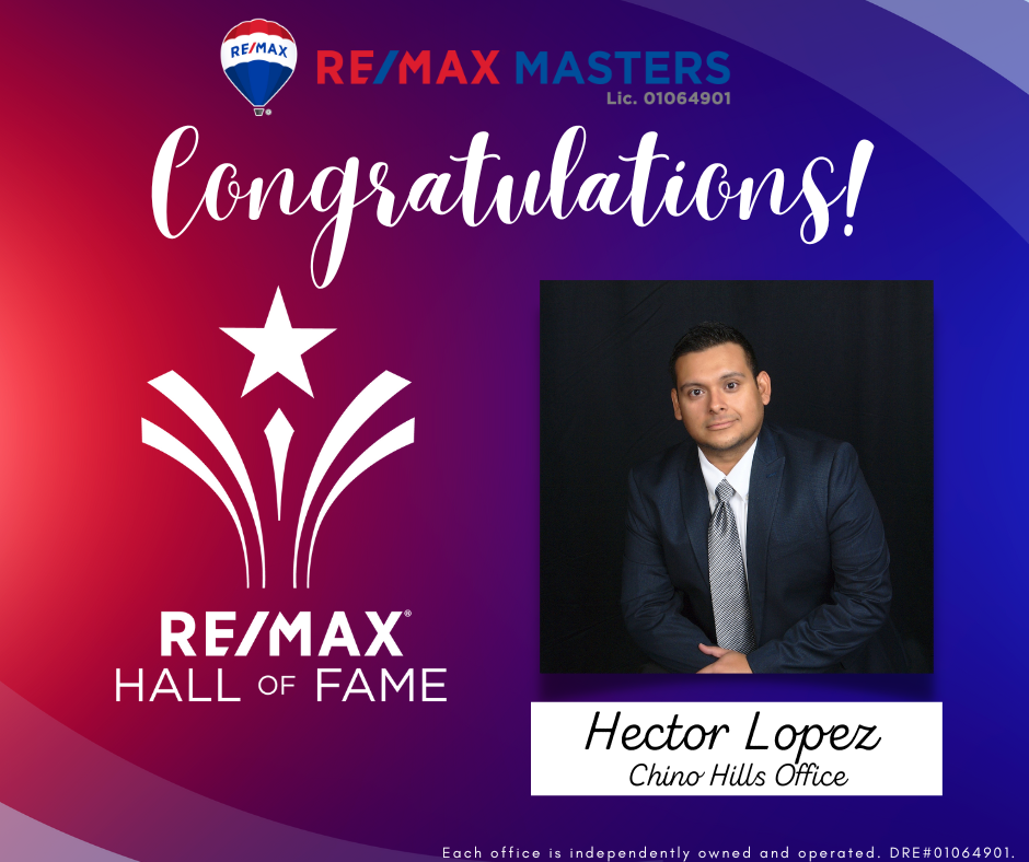 Congratulations to Hector Lopez on Achieving RE/MAX Hall of Fame!