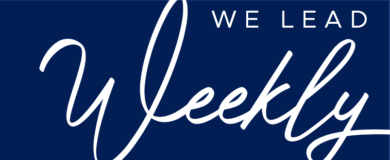 We Lead Weekly - 10/4