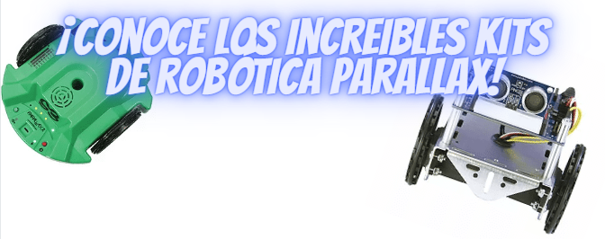 Conoce los increibles kits de robótica Parallax powered by EGB4 ...