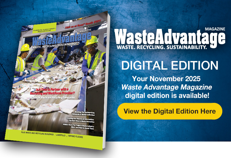 Your November digital edition of Waste Advantage Magazine is available!