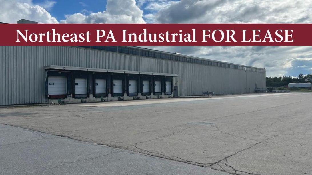 Explore NEPA's Commercial and Industrial Properties!