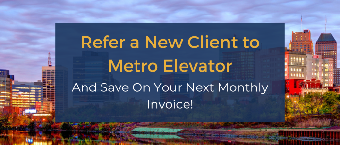 Thank You for Choosing Metro Elevator - Earn Savings by Referring a ...