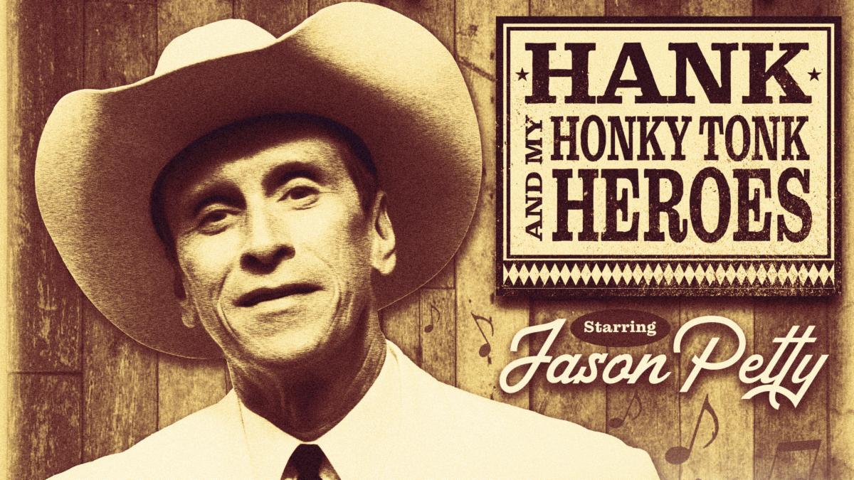 HANK & MY HONKY TONK HEROES