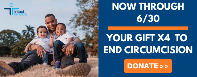 CIRCUMCISION HARMS BABY BOYS - Intact America