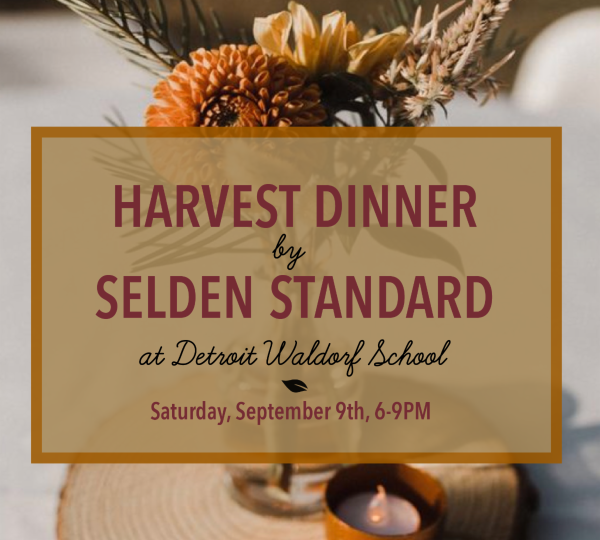 Welcome Back to School. Helpful Back to School Checklist. Harvest Dinner.