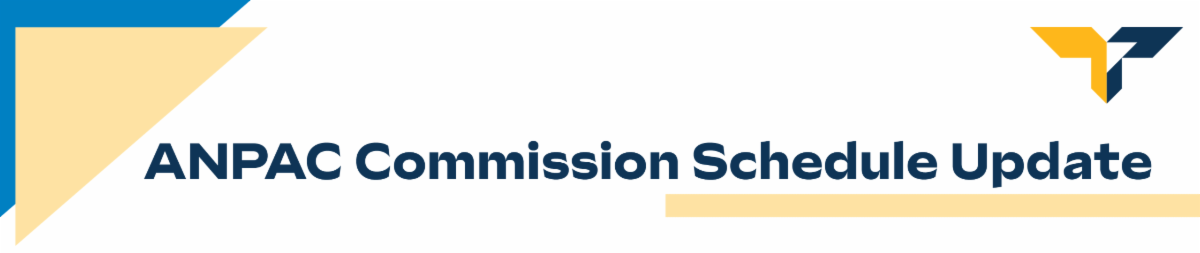 ANPAC Commission Schedule Update