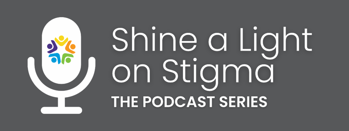 Shine a Light on Stigma