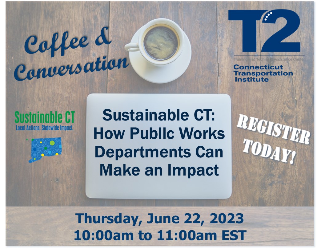 REGISTER TODAY: Coffee & Conversation: Sustainable CT: How Public Works ...