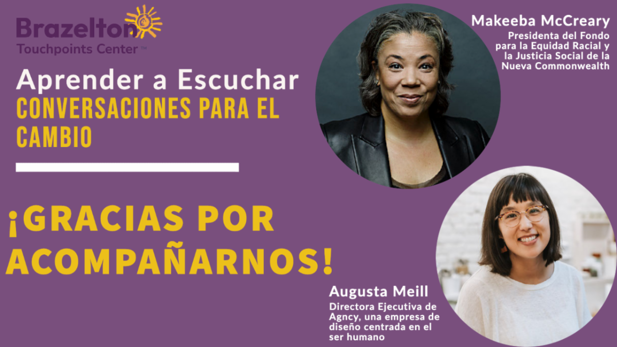 We hope you enjoyed Learning to Listen: Conversation for Change! / ¡Esperamos que haya ...