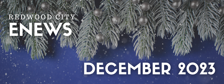 December 8, 2023 Redwood City eNewsletter