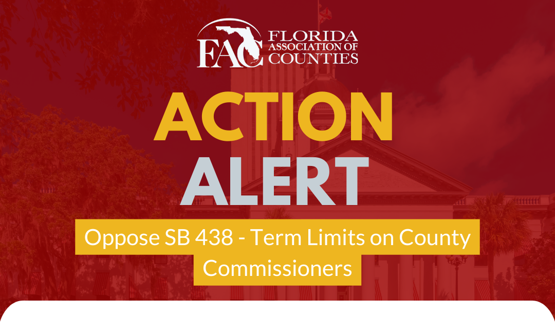 FAC Action Alert - Oppose Term Limits on County Commissioners