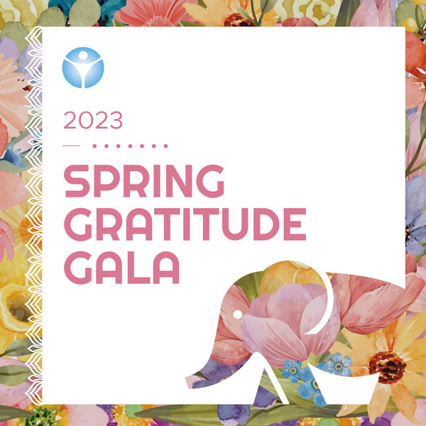 Come To Our ﻿Spring Gratitude Gala!