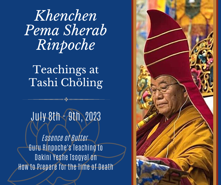 Save the Dates for Tashi Choling's Ashland Event with Khenchen Pema ...
