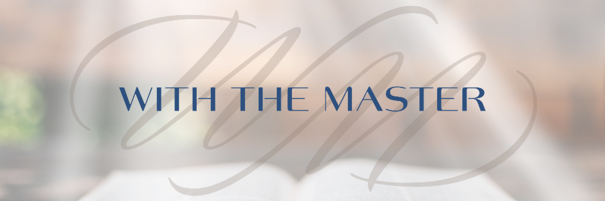 With the Master Ministries || Susan Heck-Daniel || December 2025 Newsletter