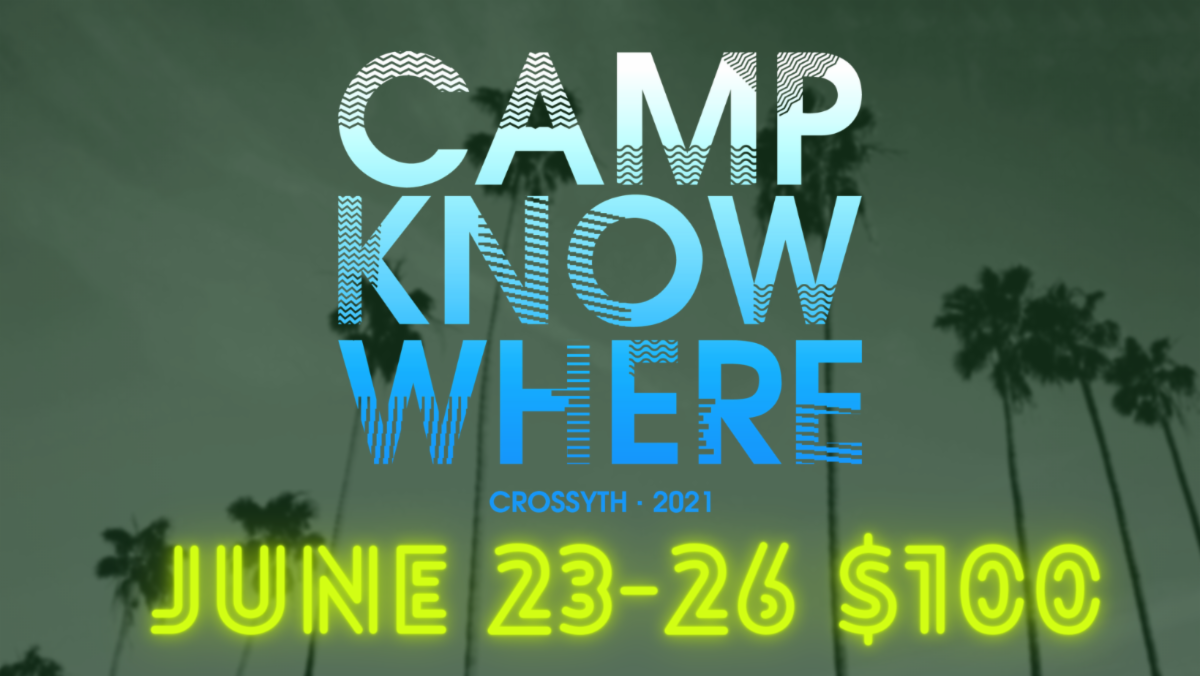 Camp Know Where Starts NEXT WEEK!