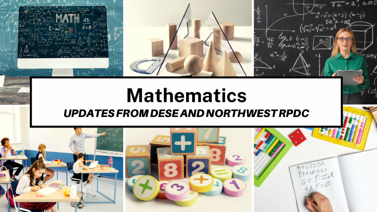 Math Updates from DESE and Northwest RPDC