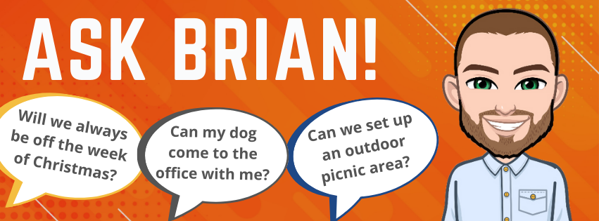 Ask Brian Answers & 1% Committee Reminder!