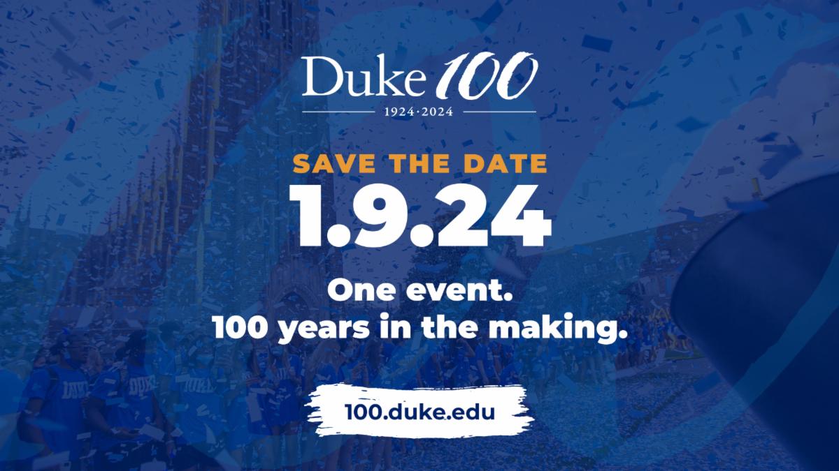 Upcoming Duke Centennial Celebration Events