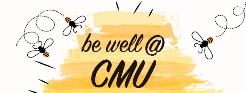 Be Well at CMU, March 2021