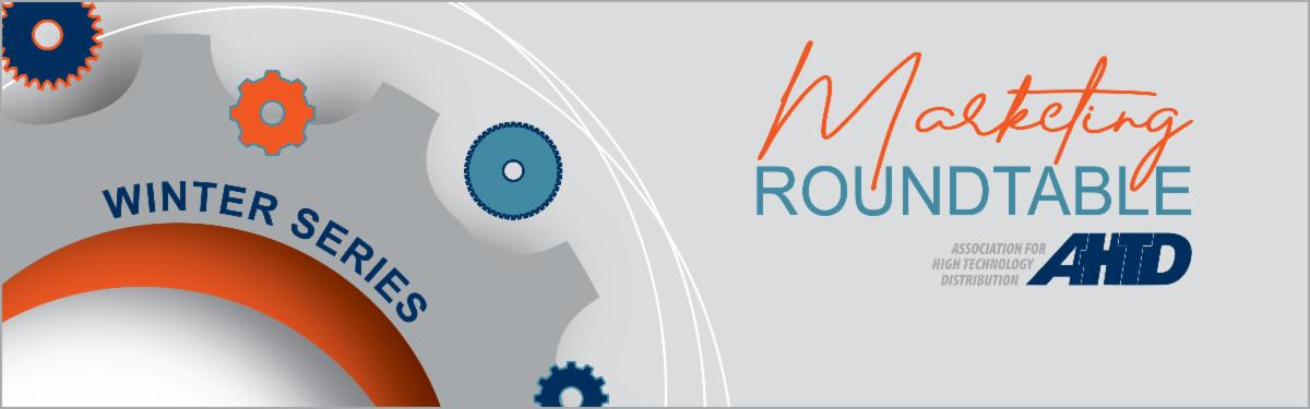 AHTD Marketing Roundtable - Winter Series 2024 - Register Now!