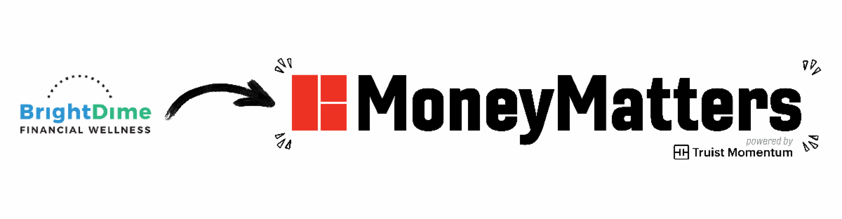 Moving from BrightDime to MoneyMatters