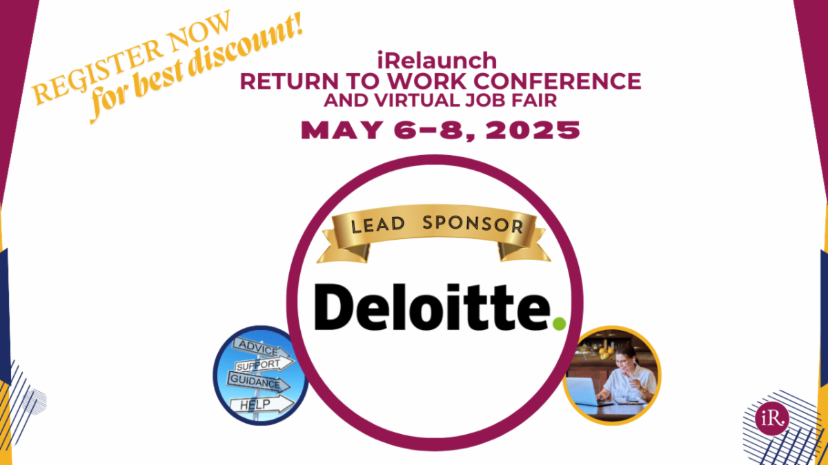 🤝 Meet our lead sponsor Deloitte at the iRelaunch Return to Work 𝓢𝓹𝓻𝓲𝓷𝓰 ...