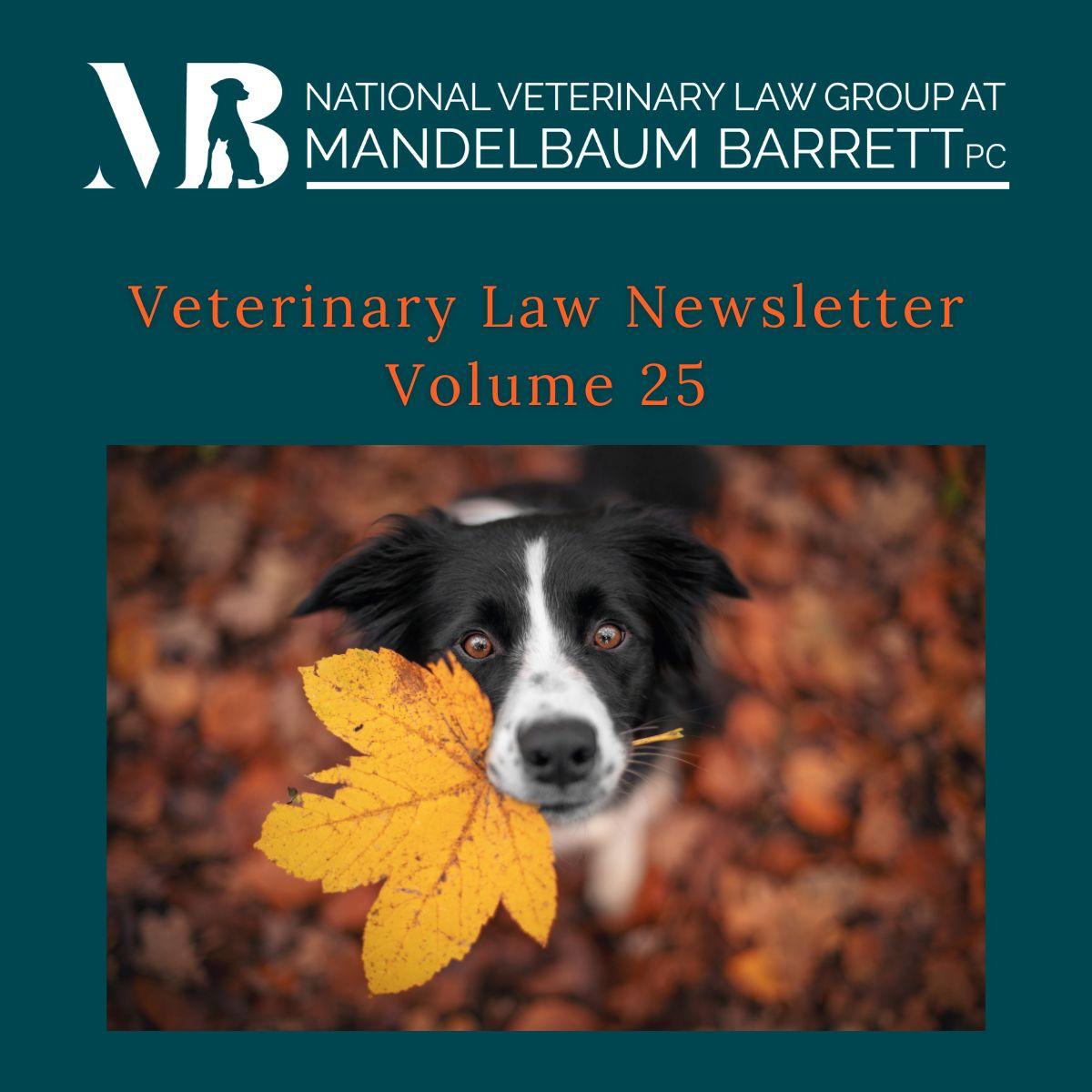 Veterinary Law Newsletter - Volume 25