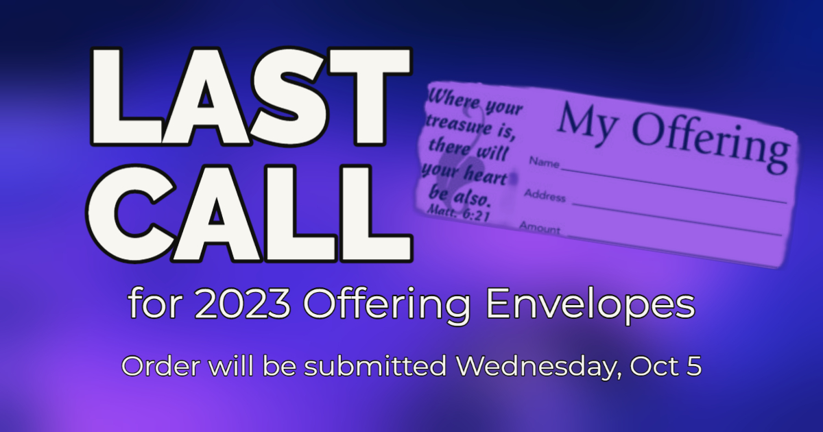 Last Call for 2023 Envelopes!
