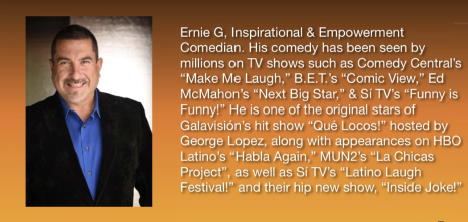 Comedian Ernie G!