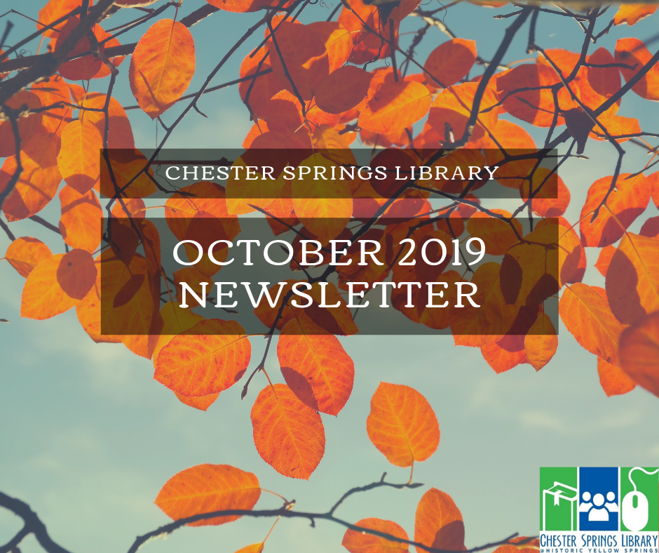 Chester Springs Library News & Events October 2019
