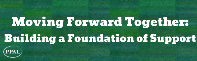 Moving Forward Together: Building a Foundation of Support