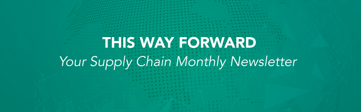 Introducing - This Way Forward Supply Chain Newsletter