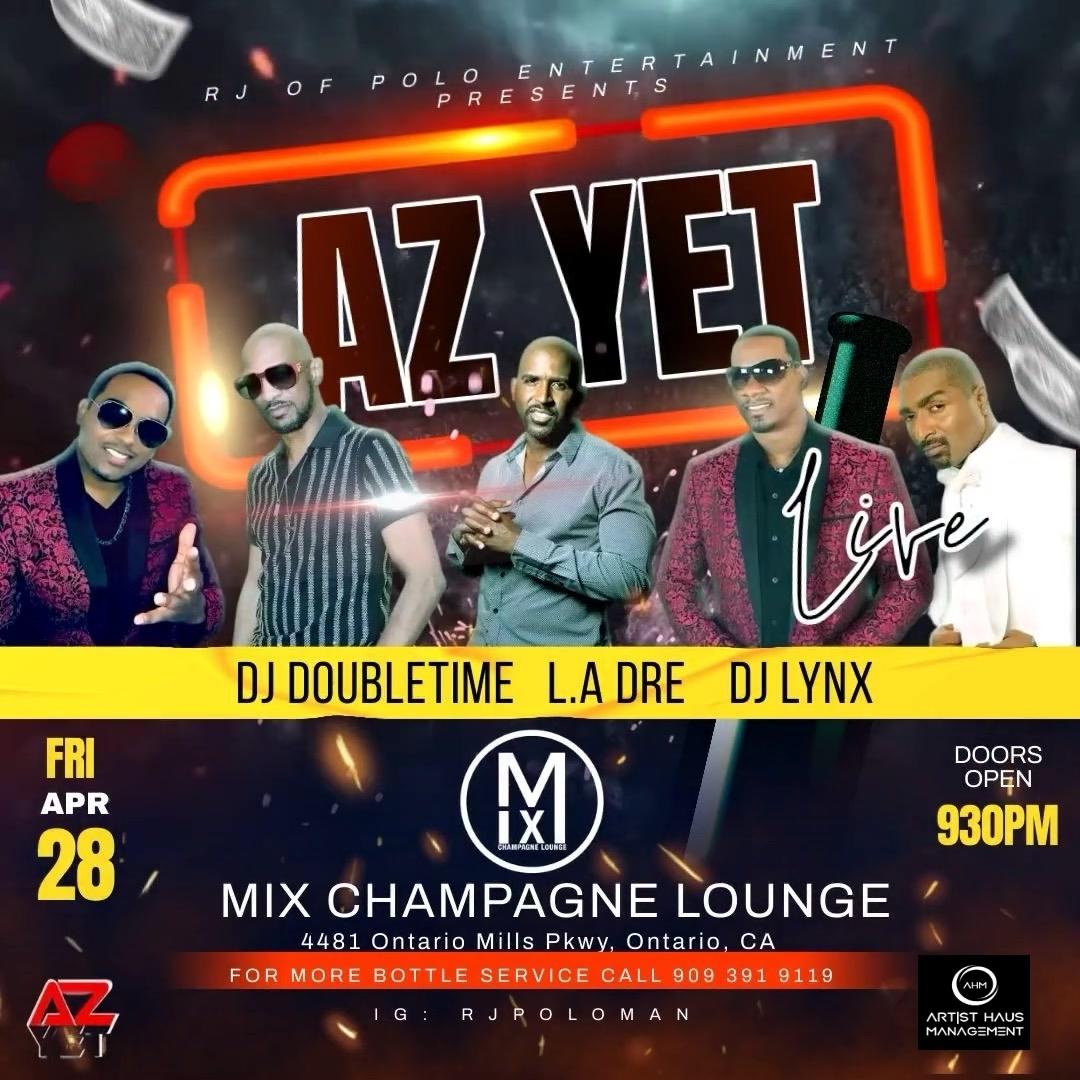 AZ YET Grammy Award Winning R&B Group LIVE This Friday / Mix Champagne ...