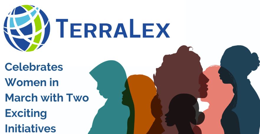 TerraLex Celebrates Women in March with Two Exciting Initiatives