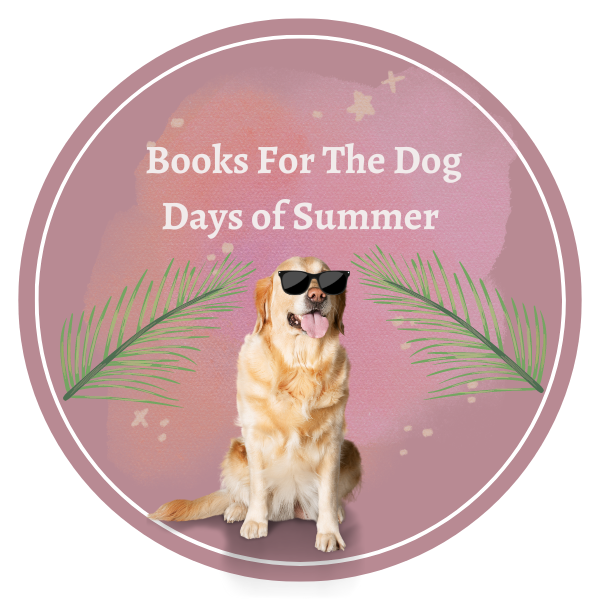 The Dogs Days of Summer Are Upon Us, Join Writers Con, Celebrate ...