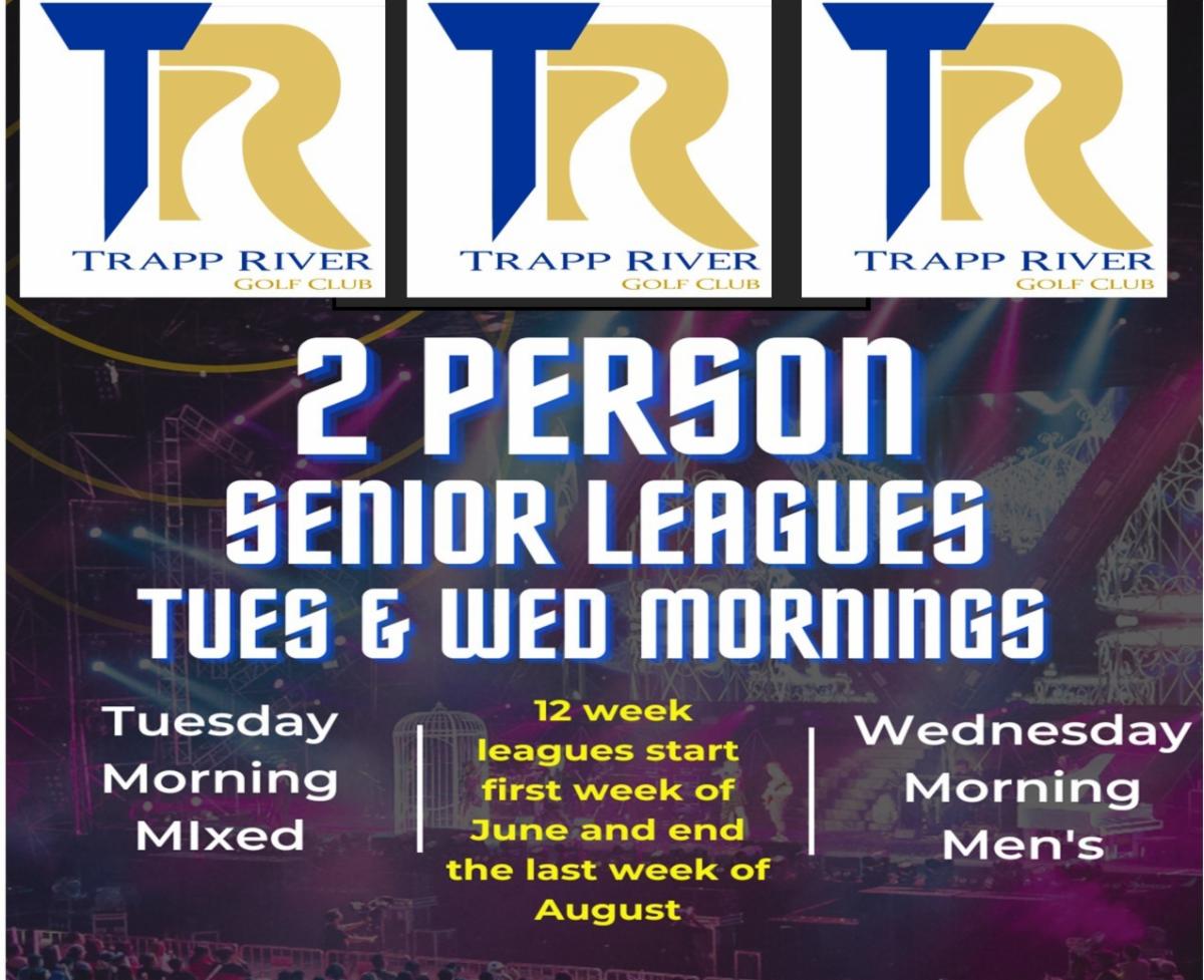 Join Our Trapp River Morning Senior Golf Leagues Starting soon!