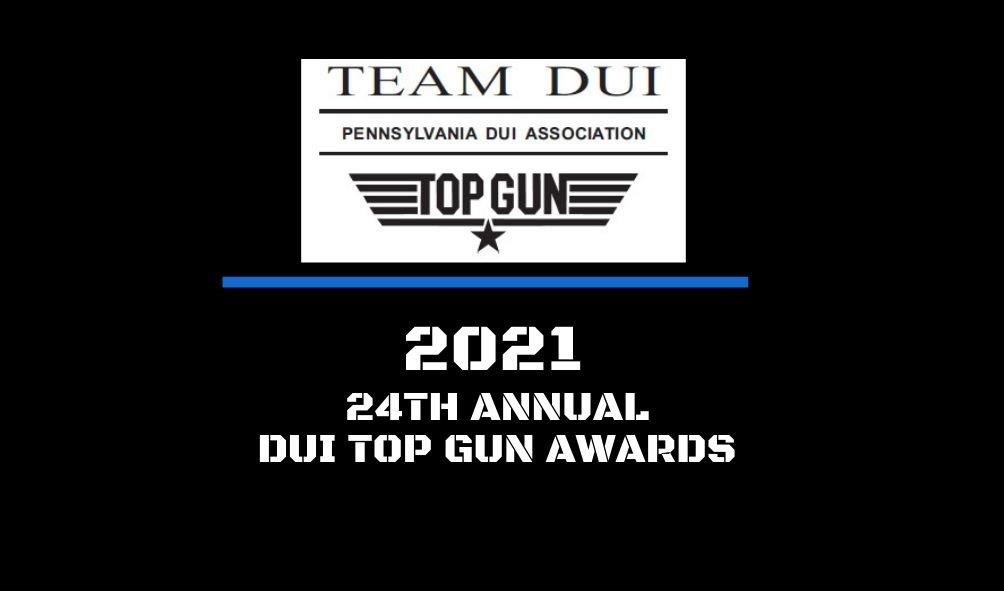 Now Accepting 2021 DUI Top Gun Award Nominations!