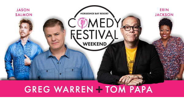9th Annual Comedy Fest Weekend | Tom Papa & Greg Warren