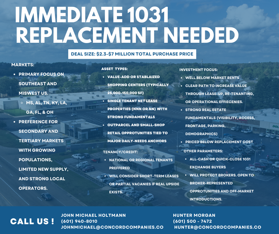 🔍 Immediate 1031 Replacement Needed — $2.3M–$7M | Southeast & Midwest