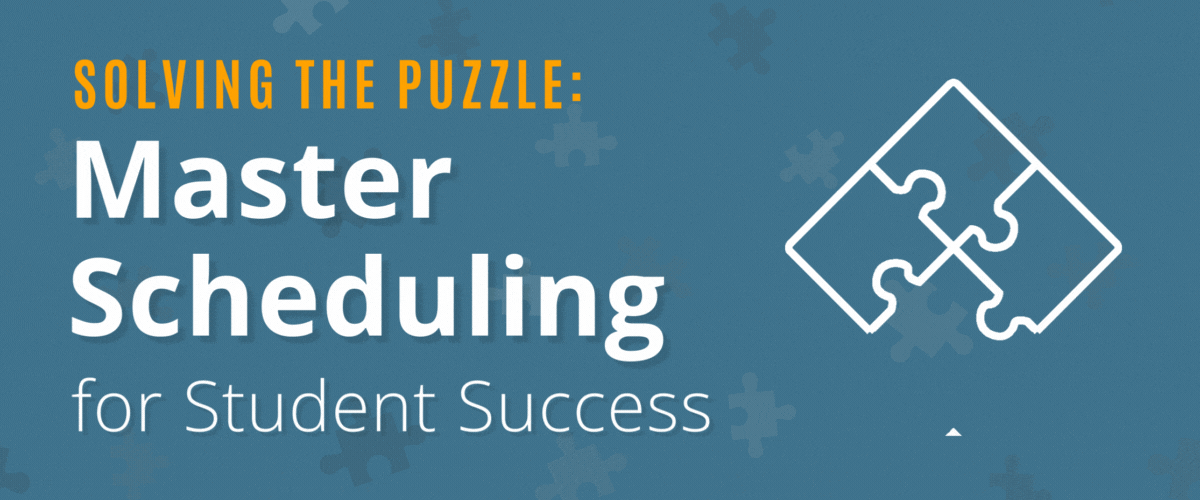 Solving the Puzzle: Master Scheduling for Student Success