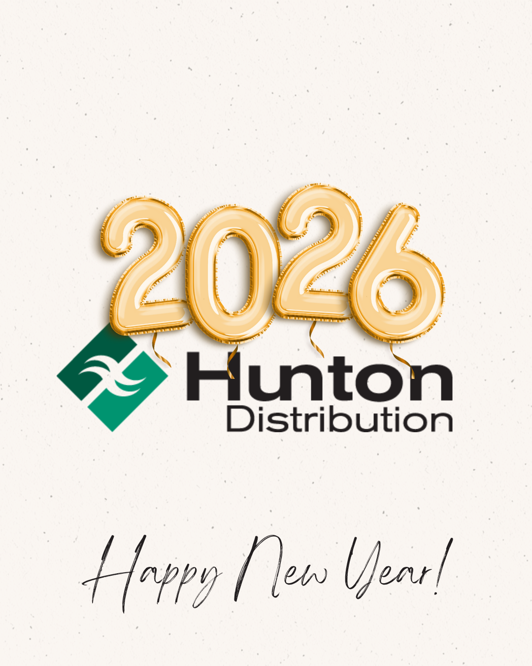 Happy New Year from Hunton Distribution - Holiday Closure Announcement