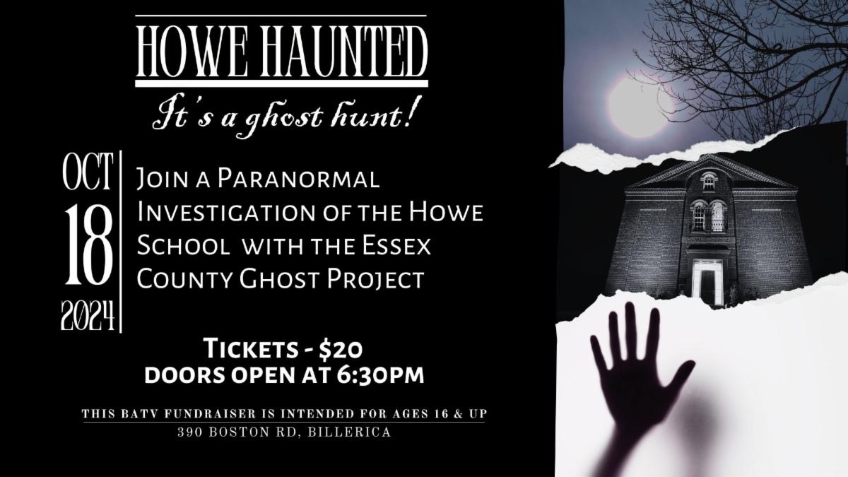 Howe Haunted: It's A Ghost Hunt!