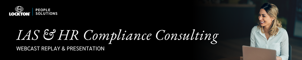 Lockton IAS & HR Compliance Consulting Webcast | Navigating the paid ...