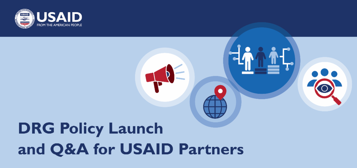 REMINDER: Join Us for the DRG Policy Launch and Q&A for USAID Partners