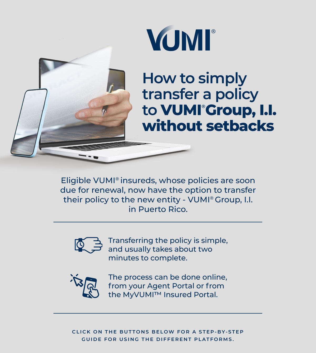 Step-by-step for transferring a policy to VUMI® Group, I. I. online