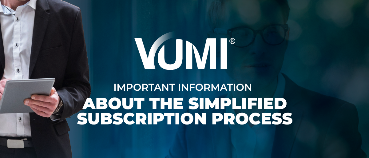 Important Information about the Simplified Subscription Process